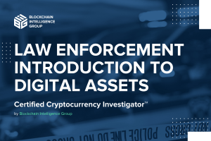 Law Enforcement Introduction to Digital Assets - CCI - Certified ...